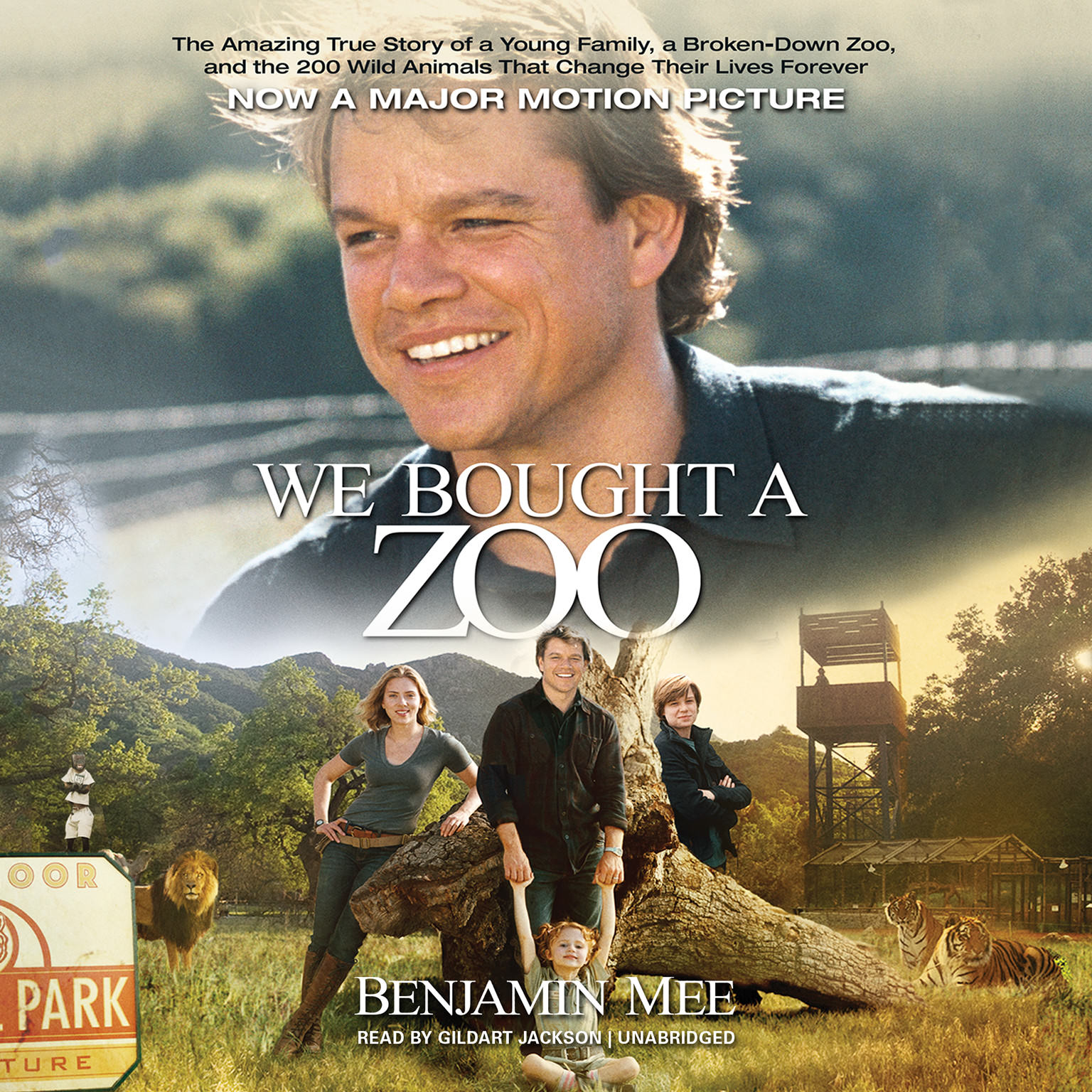 We Bought a Zoo : The Amazing True Story of a Young Family, a Broken ...