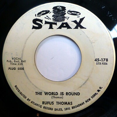 RUFUS THOMAS 45 The World Is Round/Chicken Scratch STAX soul VG+ promo ...