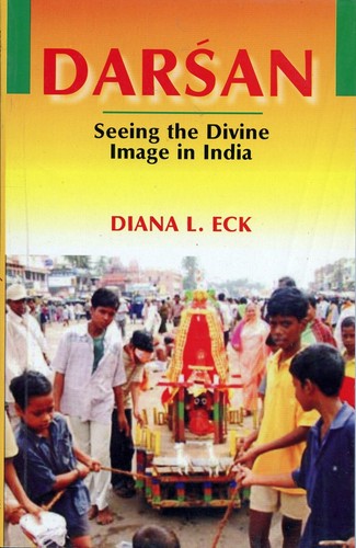 Darsan: Seeing the Divine Image in India, by Diana L. Eck - trade ...