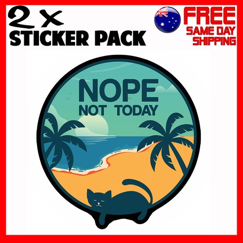 2 x Stickers Nope Not Today Cat Kitten Pussy Cats Car Bumper Funny ...