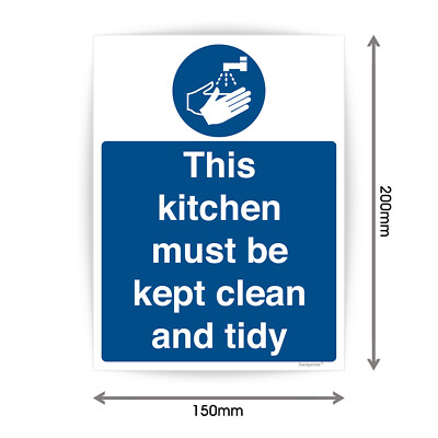 This kitchen must be kept clean and tidy safety sign Waterproof A5 ...