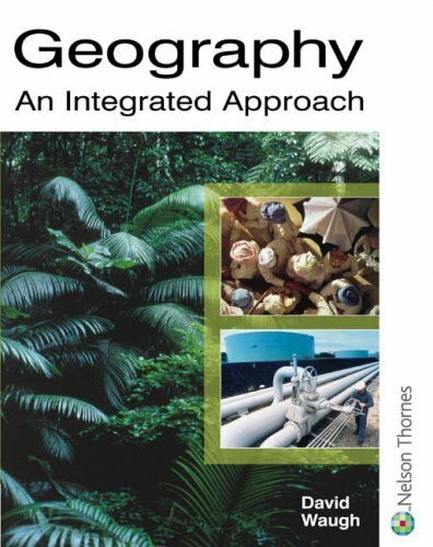 Geography: An Integrated Approach By David Waugh. 9780174447061 | eBay