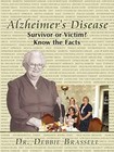 Alzheimer's Disease: Survivor or Victim? Know the Facts 9781438903095| eBay