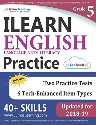 ILEARN TEST PREP: GRADE 5 ENGLISH LANGUAGE ARTS LITERACY By Lumos ...