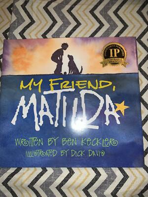 My Friend, Matilda by Ben Keckler (2006, Hardcover) 9780976909316| eBay