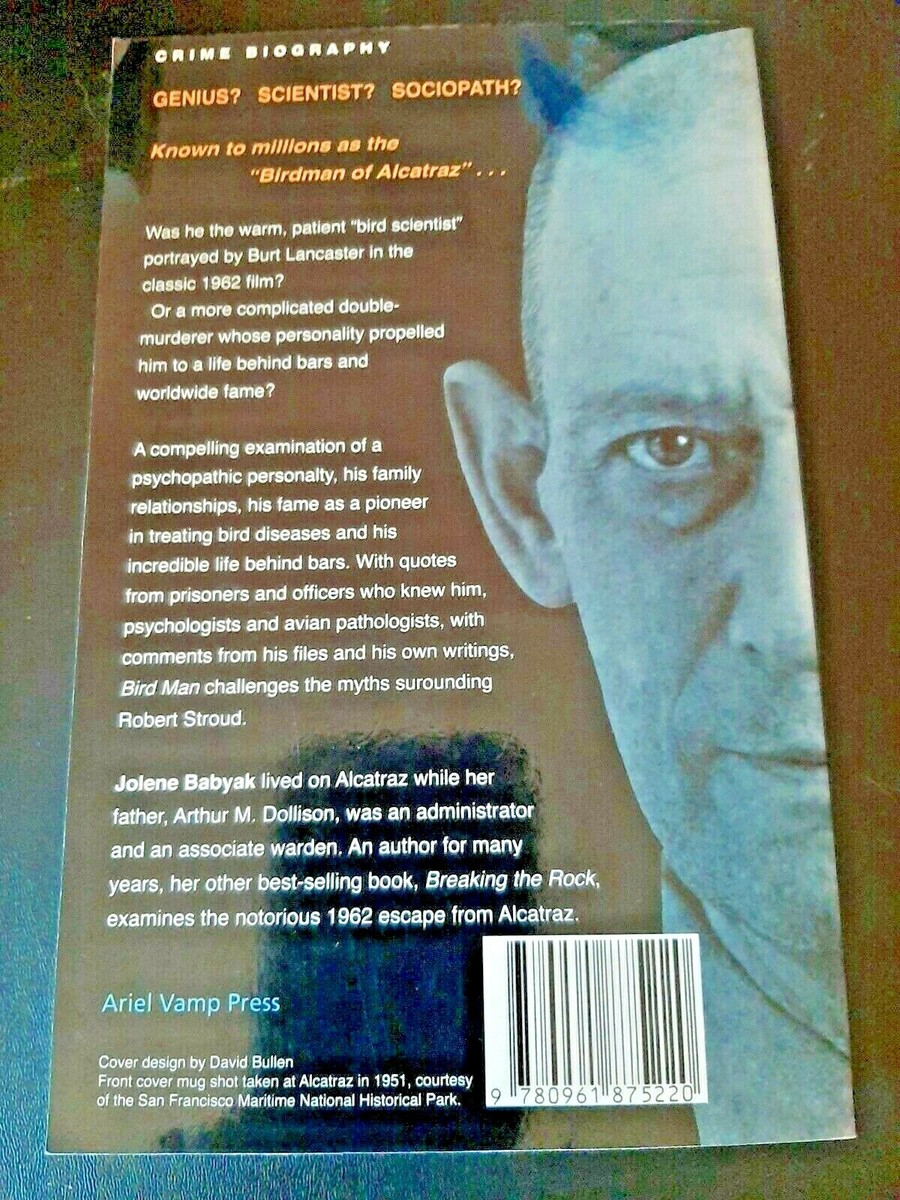 Arthur Burt Quotes Birdman : The Many Faces Of Robert Stroud Paperback