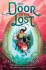The Door to the Lost - Hardcover By Johnson, Jaleigh - GOOD 9781101933169| eBay