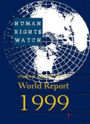 Human Rights Watch World Report 1999: Events of December 1997-No ...