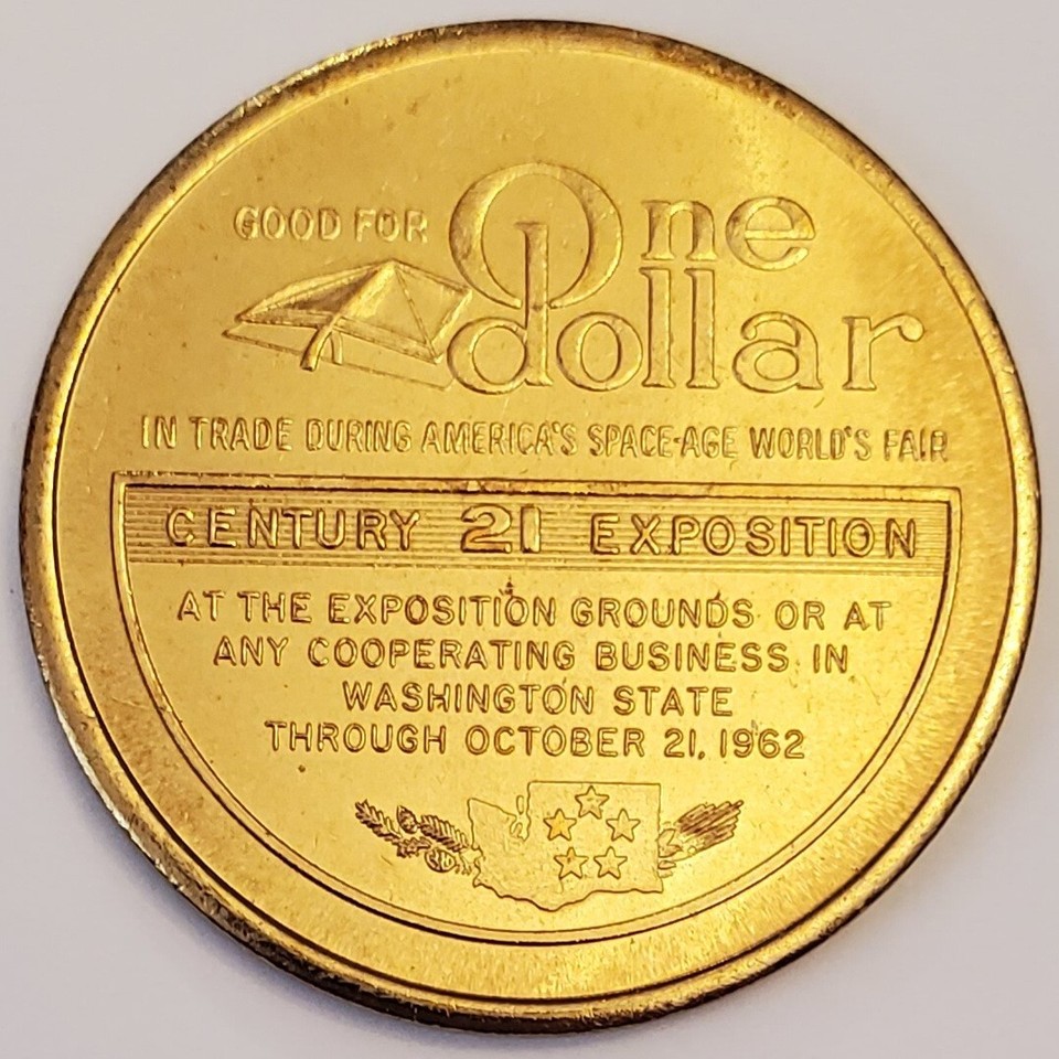 1962 Worlds Fair Seattle Century 21 Exposition $1 Token Coin America’s ...