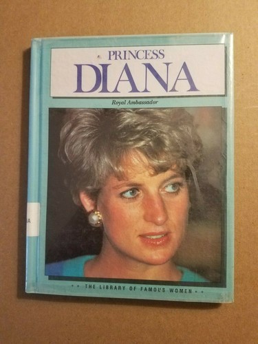 The Library of Famous Women: Princess Diana : Royal Ambassador by ...