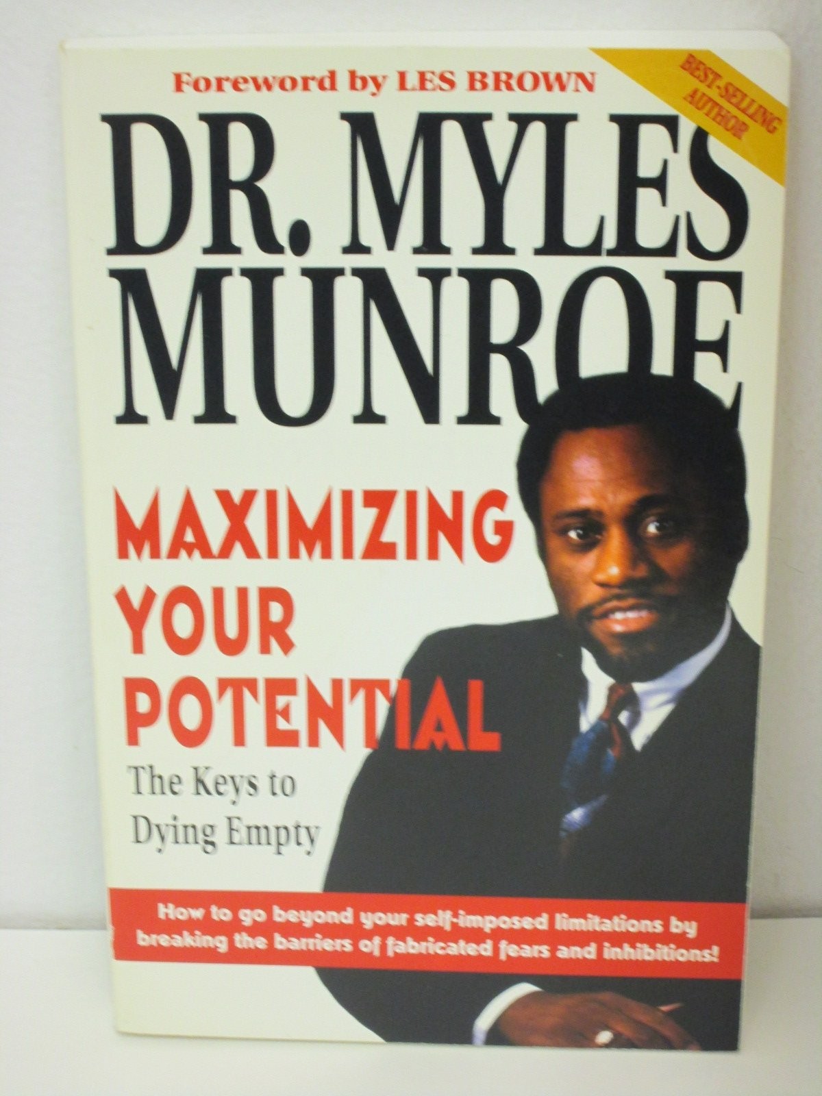 Maximizing Your Potential: The Keys to Dying Empty by Munroe ...
