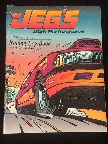 1995 JEG'S HIGH PERFORMANCE OFFICIAL RACING LOG BOOK, WITH 1997 ENTERED ...