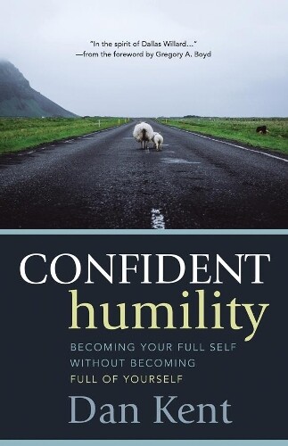 Dan Kent Confident Humility (Paperback) (UK IMPORT) 9781506451923 | eBay