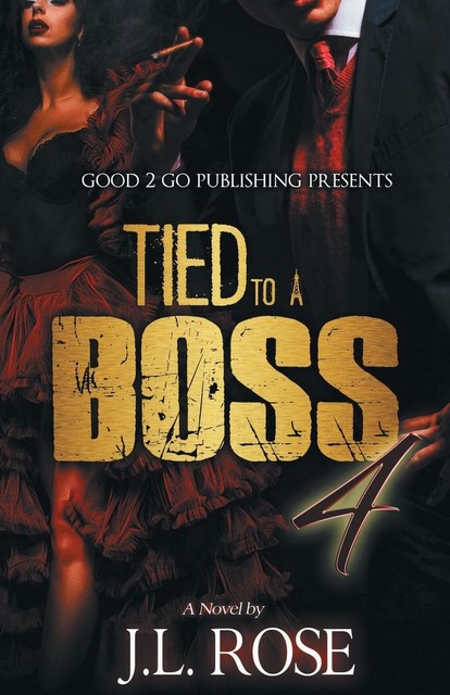 Tied to a Boss 4 von John L Rose (2017, Taschenbuch) online kaufen ...