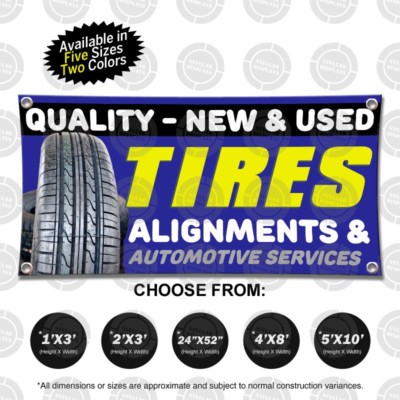 QUALITY NEW & USED TIRES Alignments & Automotive Services Banner Open ...
