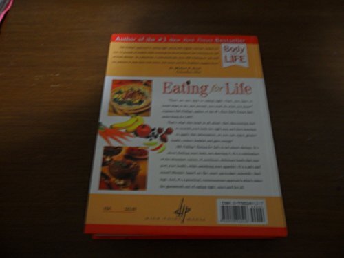 Eating for Life: Your Guide to Great Health, Fat Loss and Increased ...