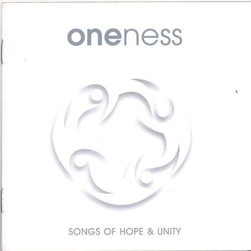 ONENESS - Songs Of Hope & Unity - CD - **Excellent Condition ...