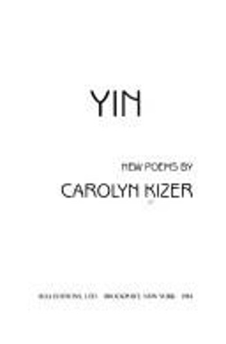 Yin : New Poems Hardcover Carolyn Kizer 9780918526441 | eBay