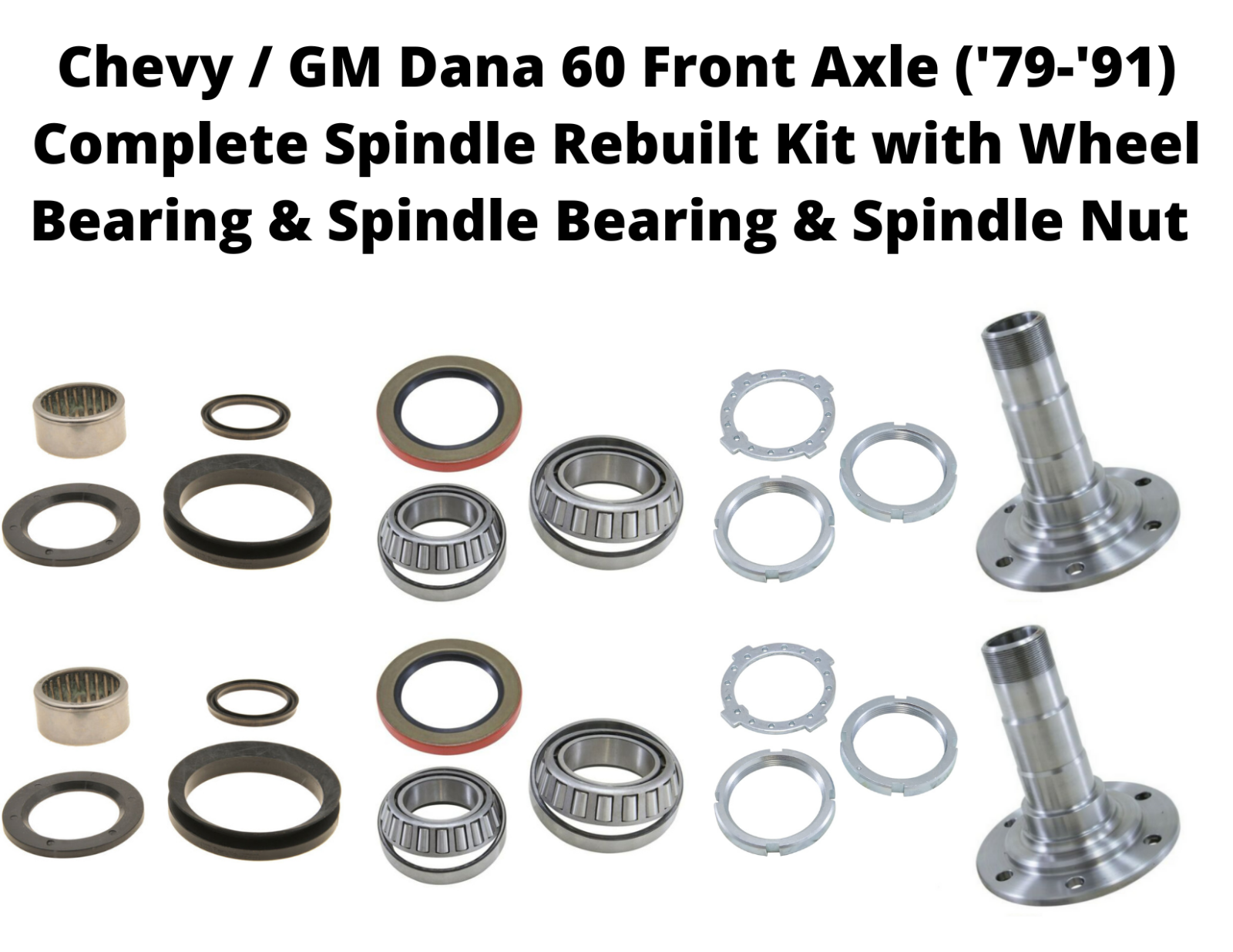 1979-1991 Chevy GM Dana 60 Front Axle Complete Spindle Rebuilt Kit ...