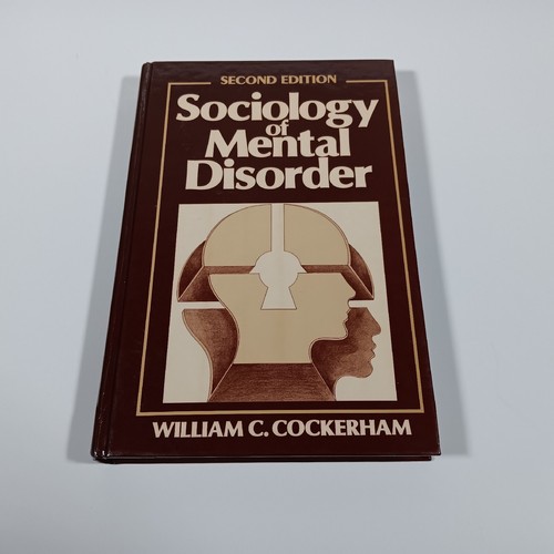 Sociology Of Mental Disorder by William C. Cockerham Second Edition ...