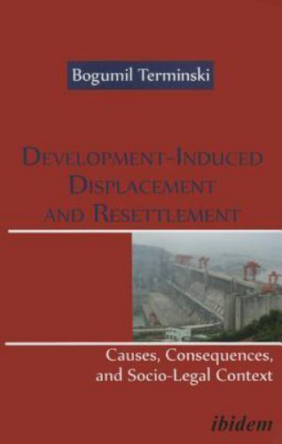 Development-Induced Displacement and Resettlement : Causes ...