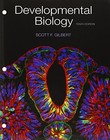 DEVELOPMENTAL BIOLOGY (LOOSELEAF), TENTH EDITION By Scott F. Gilbert ...