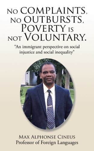 No Complaints, No Outbursts, Poverty Is Not Voluntary : ?an Immigrant ...