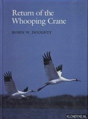 The Return of the Whooping Crane Hardcover Robin W. Doughty ...