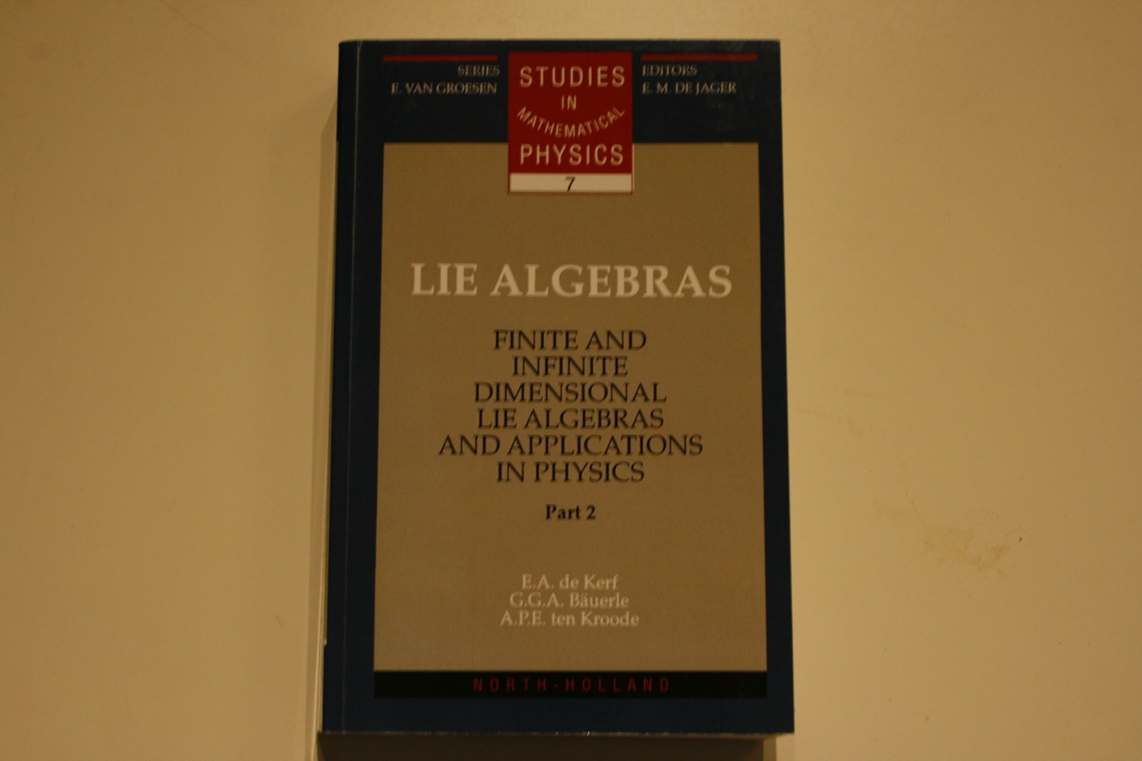 Lie Algebras: Pt. 2: Finite and Infinite Dimensional Lie Algebras and ...