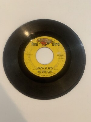 The Dixie Cups Chapel of Love Red Bird Records 45 RPM RB-10-001... L407 ...
