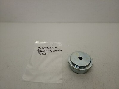 J-45725-1A Kent-Moore Automotive Bushing Installer Tool J-45725-1A | eBay