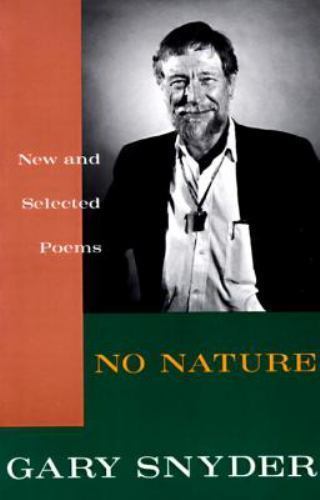 No Nature: New and Selected Poems by Snyder, Gary 9780679742524| eBay