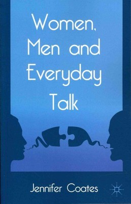 Women, Men and Everyday Talk, Paperback by Coates, Jennifer, Used Good ...