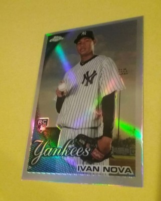 IVAN NOVA NY YANKEES 2010 TOPPS CHROME REFRACTOR ROOKIE CARD | eBay