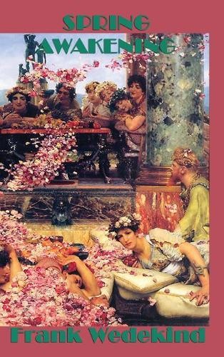 Frank Wedekind Spring Awakening (Hardback) (UK IMPORT) 9781515429685| eBay