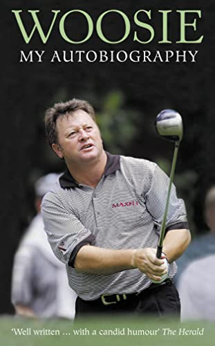 Woosie: My Autobiography by Woosnam, Ian Paperback Book The Cheap Fast ...