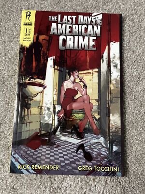 The Last Days Of American Crime By Radical Comics Book 1 Of 3 - Mature ...