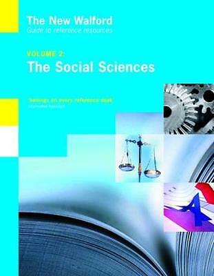 New Walford Guide to Reference Resources : Volume 2: the Social ...