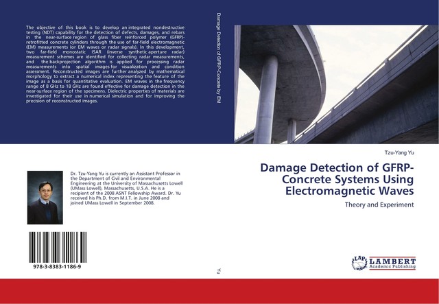 Damage Detection of Gfrp-Concrete Systems Using Electromagnetic Waves von Tzu-Yang Yu (2010 ...