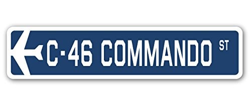 C-46 Commando Street Sign Air Force Aircraft Military | Indoor/Outdoor ...