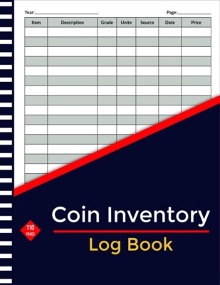 Coin Inventory Log Book: Coin Collectors' Inventory Notebook, Log Book ...