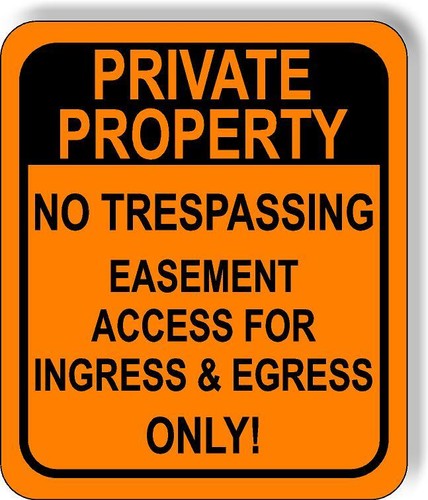 Private Property No Trespassing Easement Ingress Egress Aluminum ...