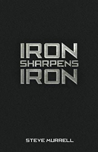 Iron Sharpens Iron: Steve Murr - GOOD | eBay