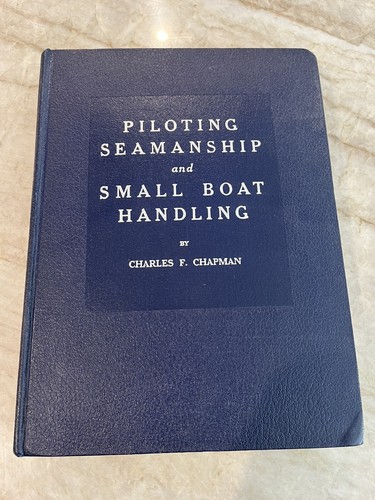 Piloting, Seamanship, and Small Boat Handling Hardcover Book Chapman ...