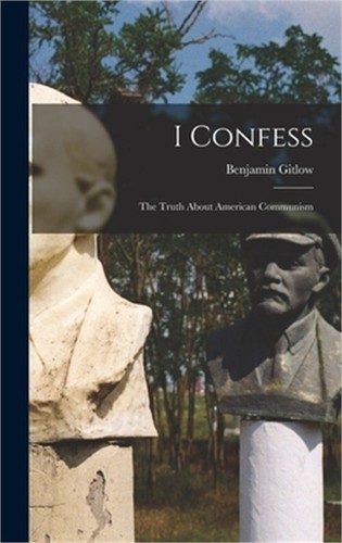 I Confess; the Truth About American Communism (Hardback or Cased Book) 1013866886| eBay