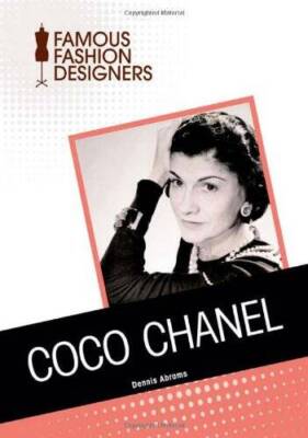 Coco Chanel (Famous Fashion Designers) - Library Binding - GOOD ...