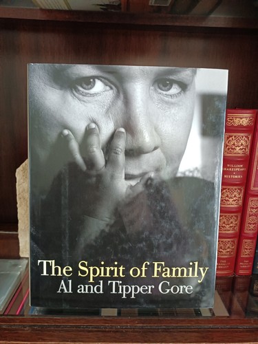 Spirit of Family_Al & Tipper Gore_HCDJ_Signed by Both_1st Edn / 1st ...