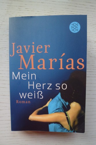 Mein Herz so weiß: Roman Marias, Javier ( 2022 ) | eBay.de