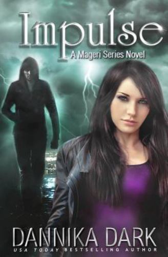 Impulse (Mageri Series: Book 3) by Dannika Dark (2013, Trade Paperback ...