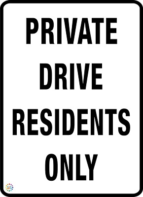 Private Drive Residents Only Sign/Sticker in Various Sizes & Materials ...